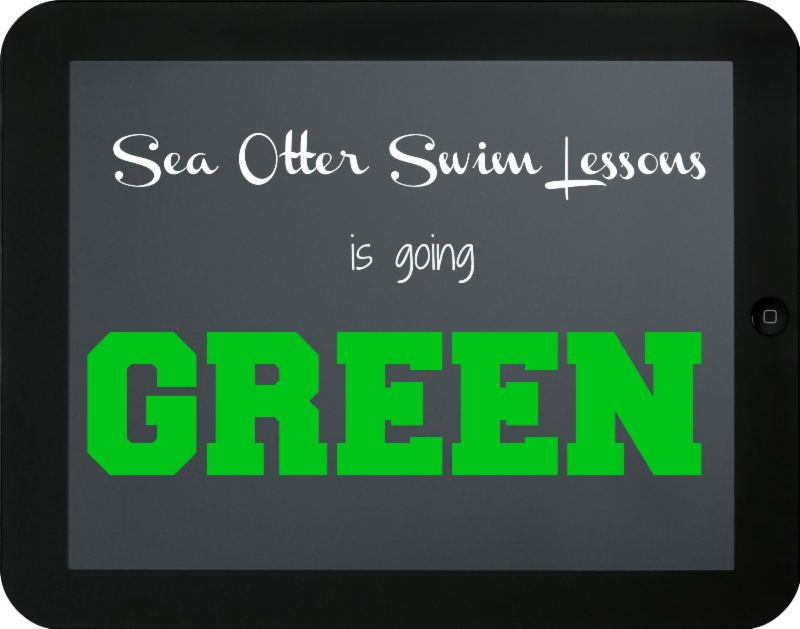 We're Going Green! - Sea Otter Swim Lessons
